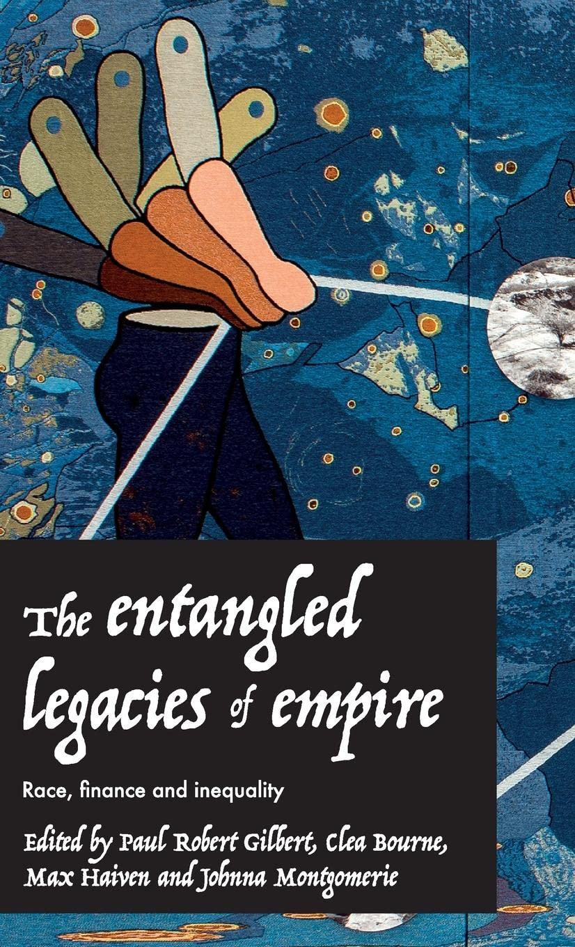 The entangled legacies of empire – Finance and Society Network